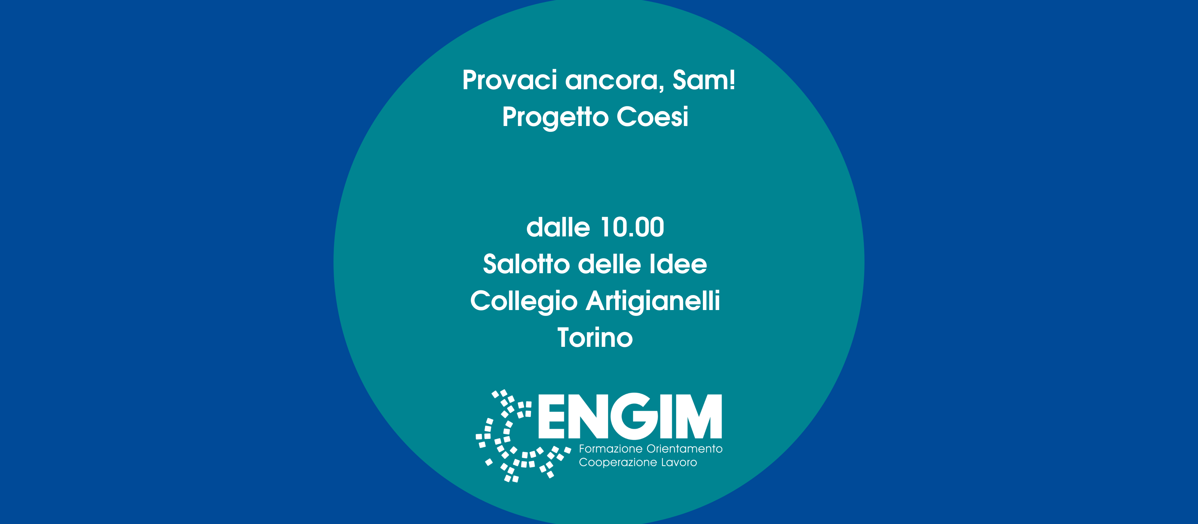 Provaci Ancora, Sam e Progetto Coesi | ENGIM